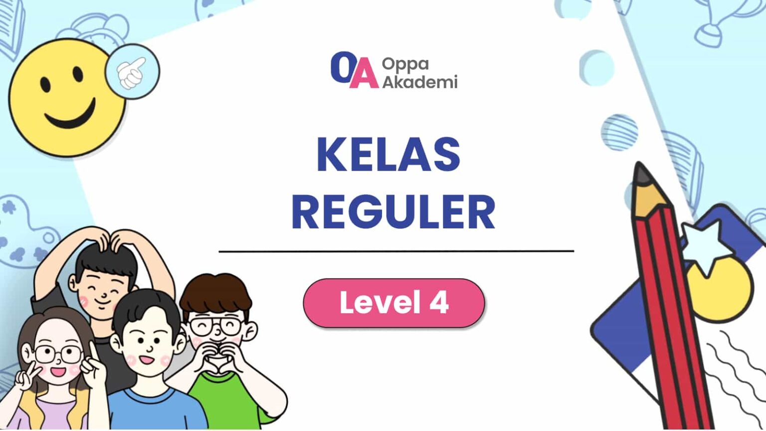 Kelas Online (Live) – Oppa Akademi